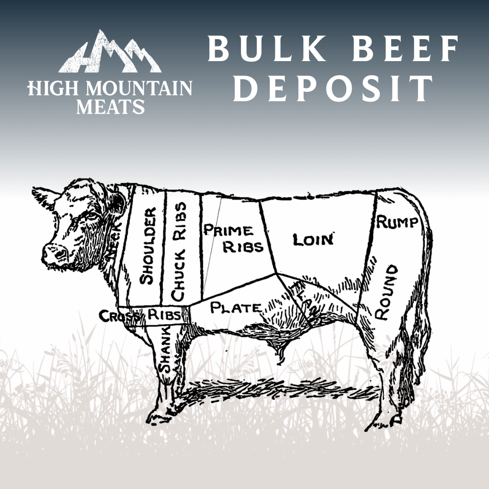 Bulk Beef Deposit | High Mountain Meats | Alpine, UT – High Mountain ...